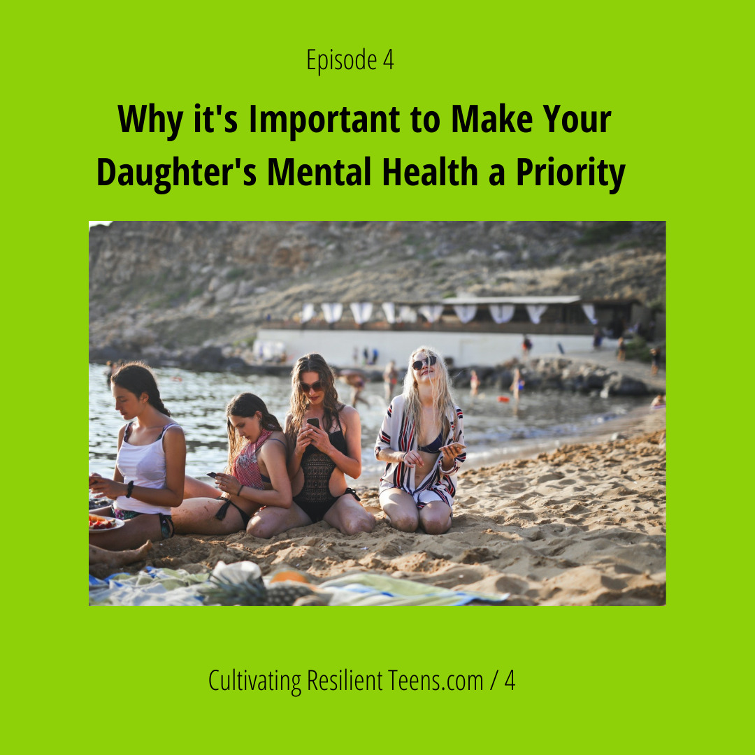 Why it’s Important to Make Your Daughter’s Mental Health a Priority ...
