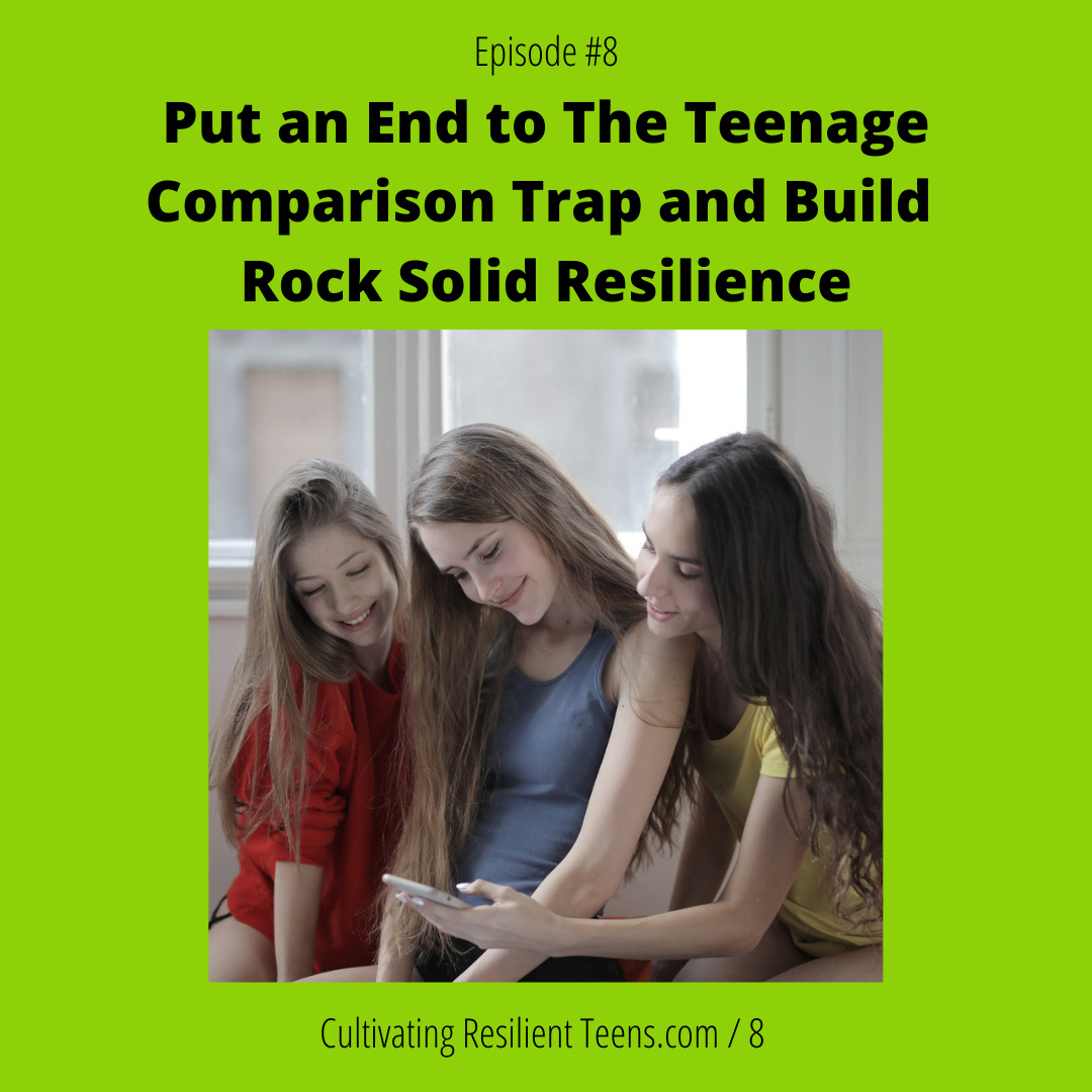 Put an End to The Teenage Comparison Trap and Build Rock Solid ...